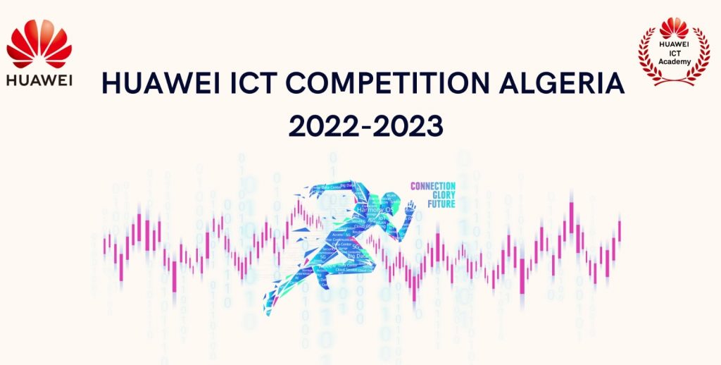 Huawei ICT Competition 2023 : cinq équipes algériennes en finale